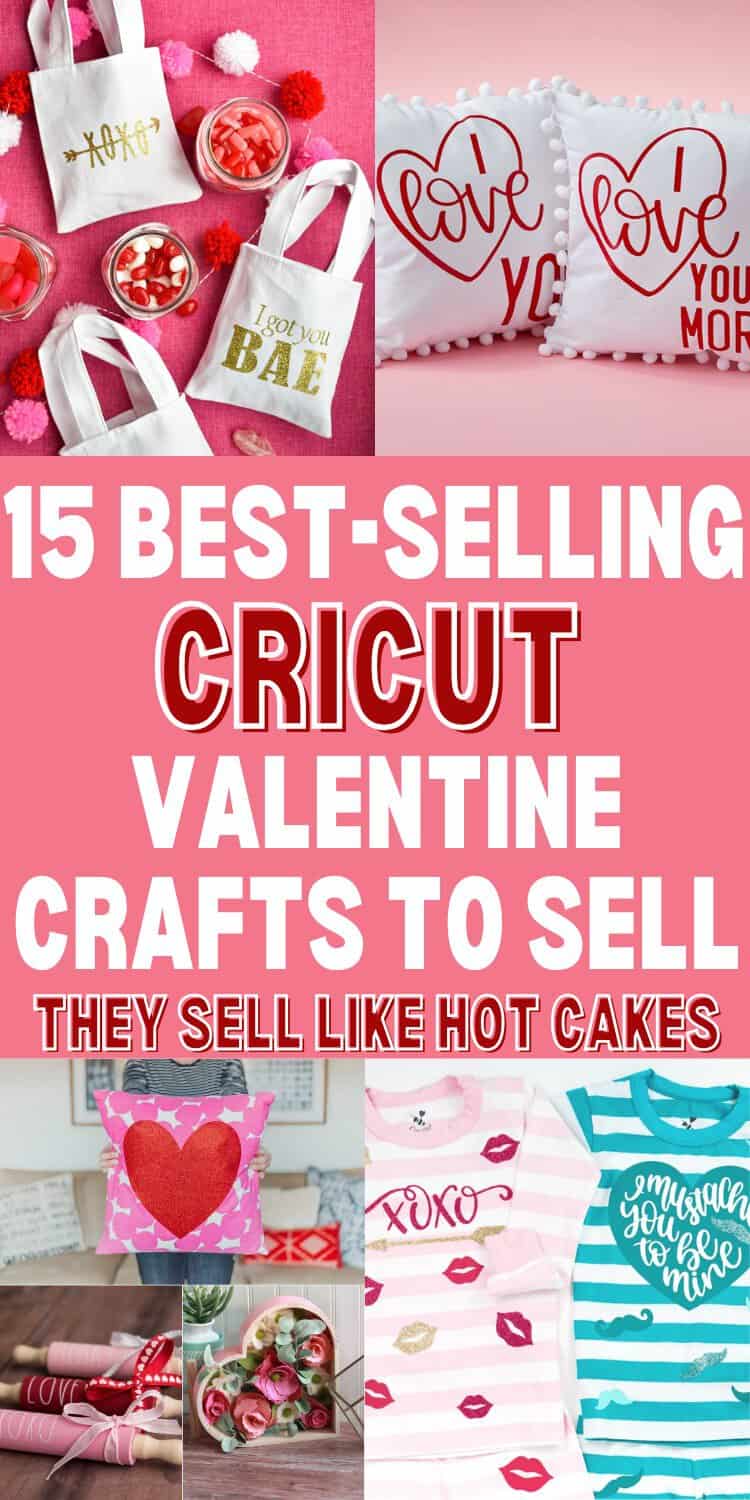 15 Trendy Cricut Valentine Projects To Sell For Extra Income