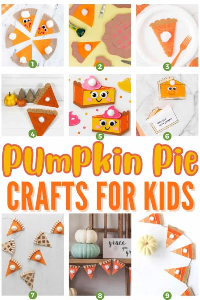 15 Sweet Pumpkin Pie Crafts for Kids That Celebrate Thanksgiving Fall Fun