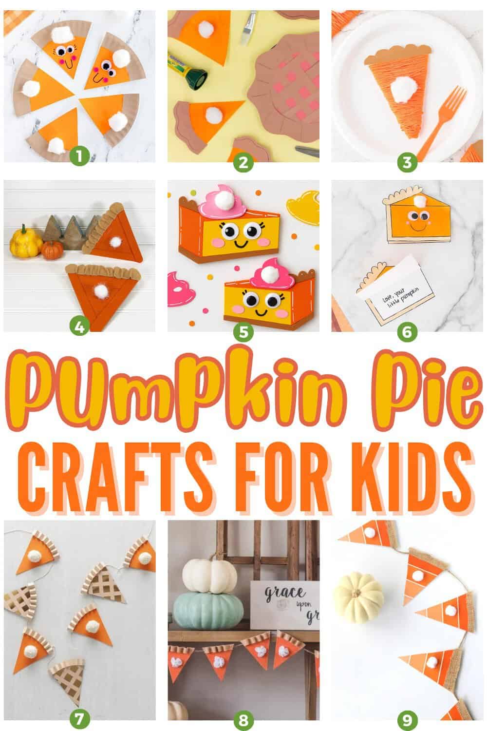 15 Sweet Pumpkin Pie Crafts for Kids That Celebrate Thanksgiving Fall Fun