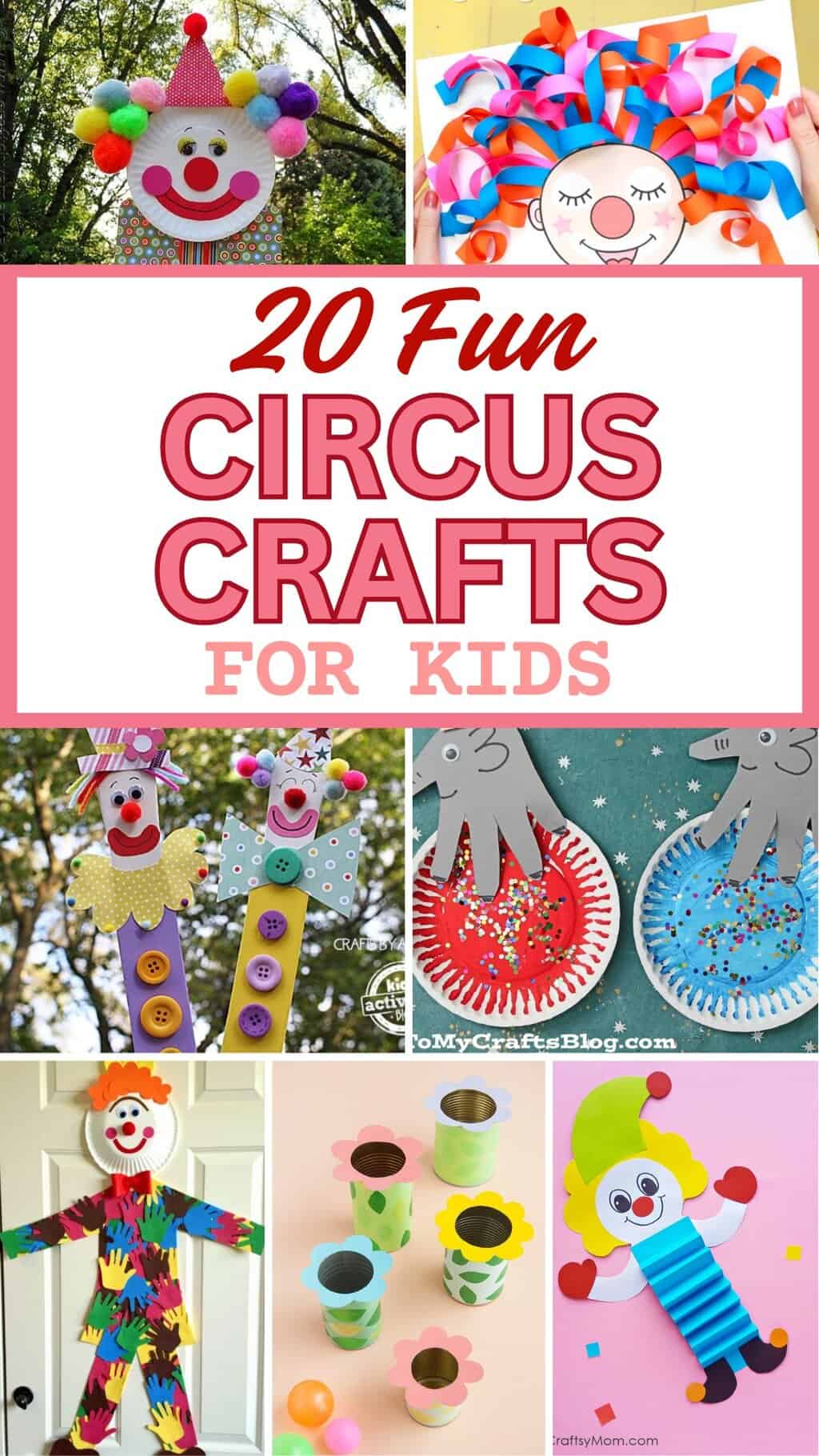 20 Silly & Fun Circus Crafts for Kids to Make